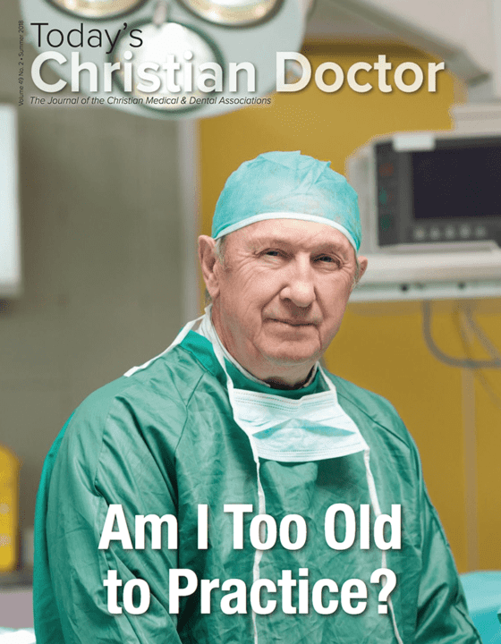 Today's Christian Doctor - Summer 2018 – Christian Medical & Dental ...